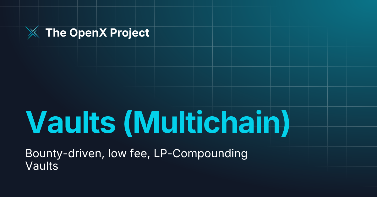 Vaults (Multichain) | The OpenX Project