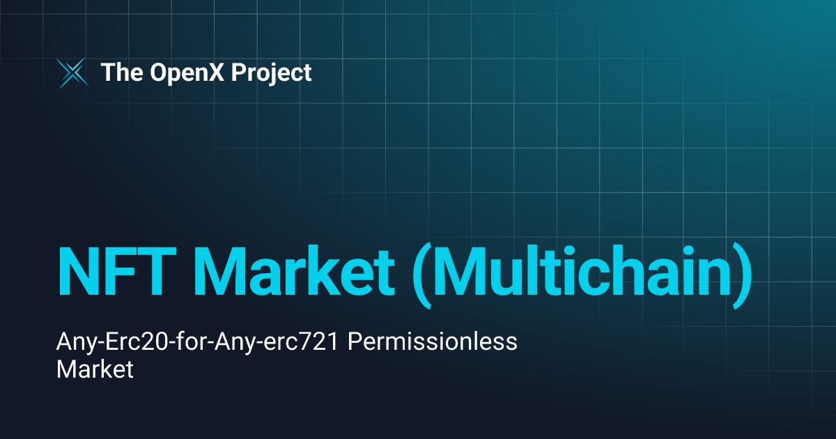 NFT Market (Multichain) | The OpenX Project